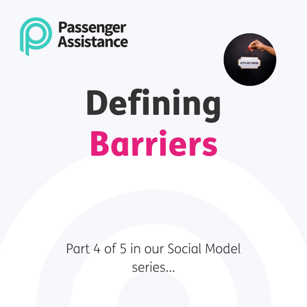 Defining Barriers - Passenger Assistance